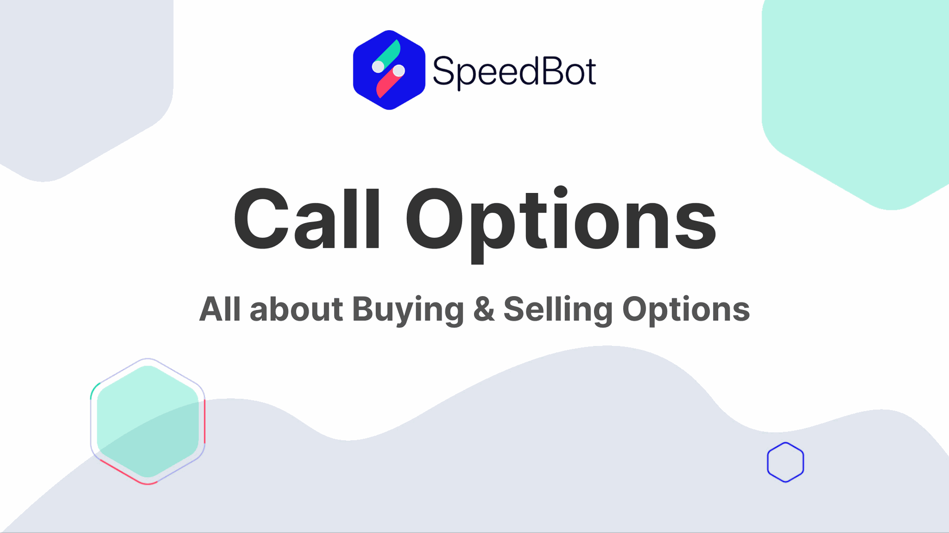 Call Options | All About Buying and Selling Options | SpeedBot