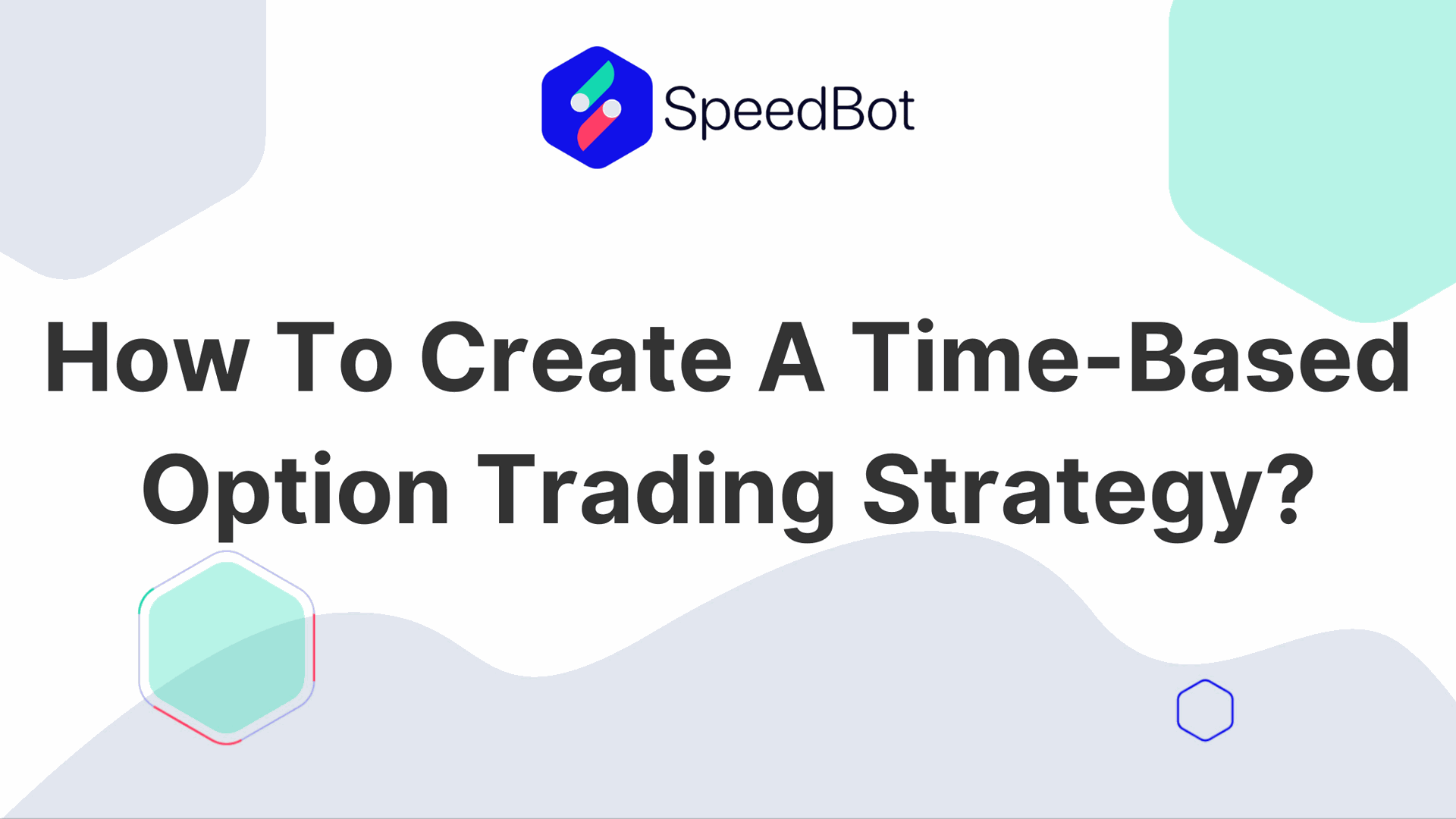 Time-Based Option Trading Strategy | SpeedBot