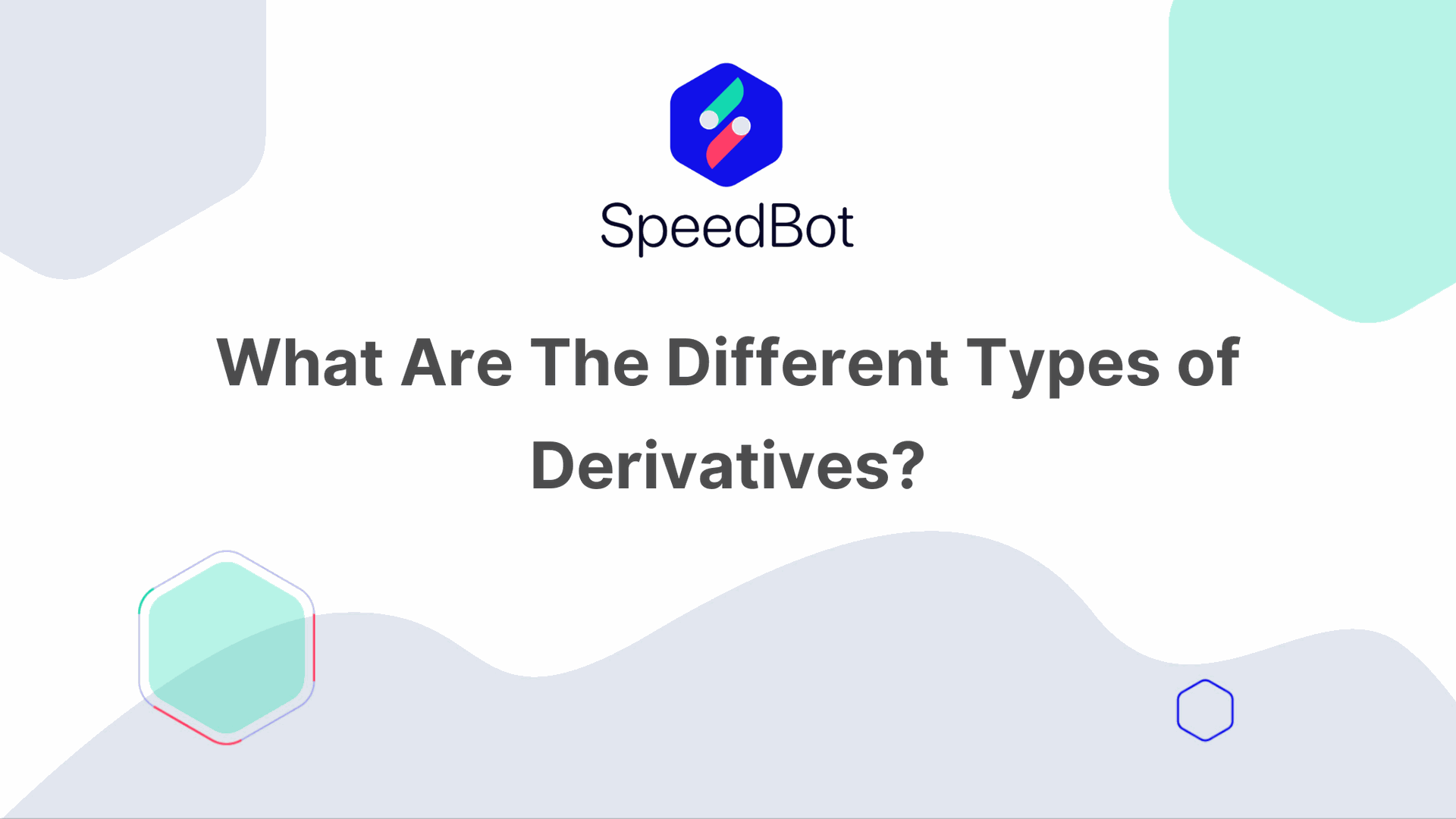 What Are The Different Types of Derivatives?