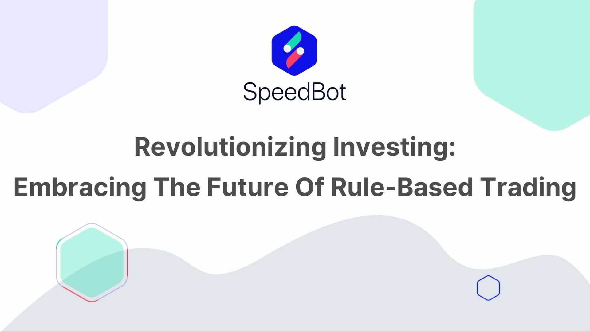 The Future Of Rule-Based Trading | SpeedBot