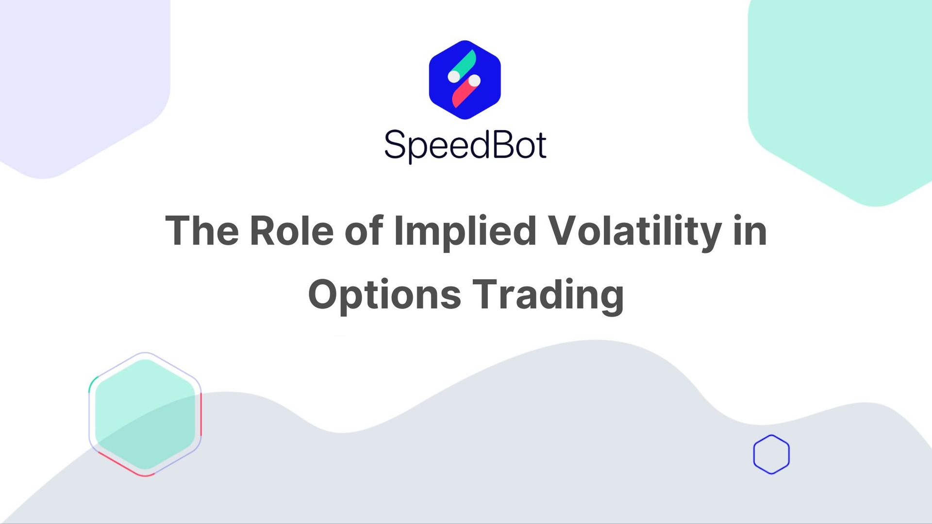 The Role of Implied Volatility in Options Trading