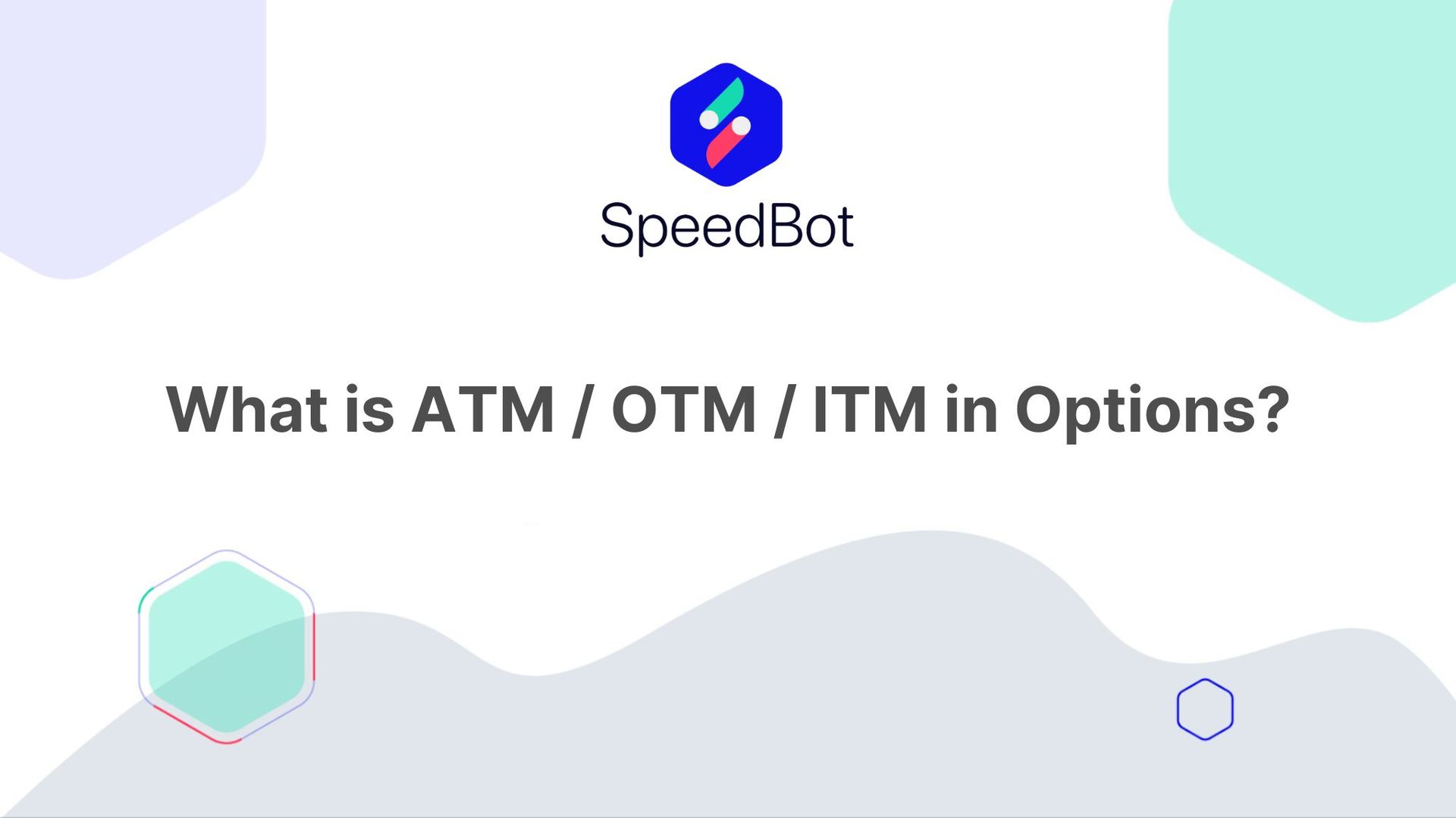 What is ATM/OTM/ITM in Options?