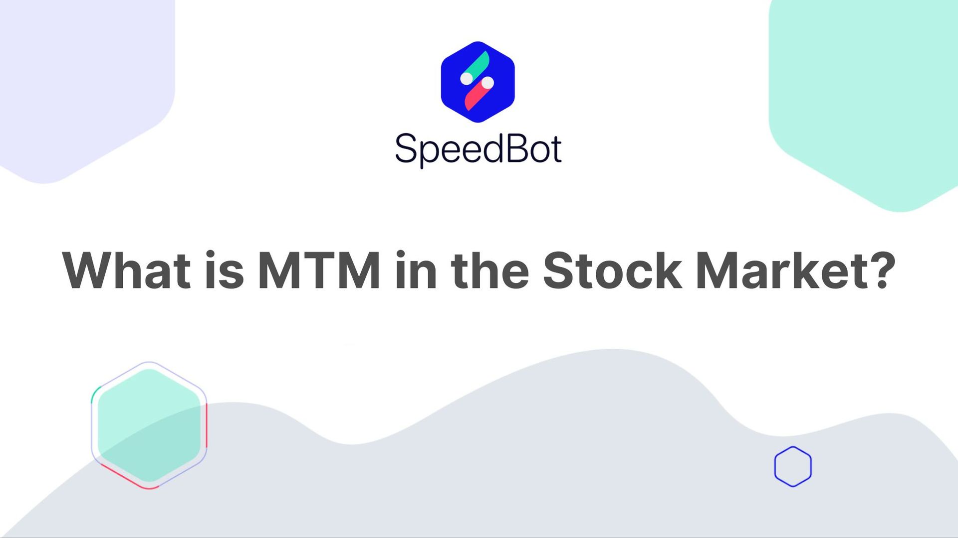What is MTM in Stock Market? | SpeedBot