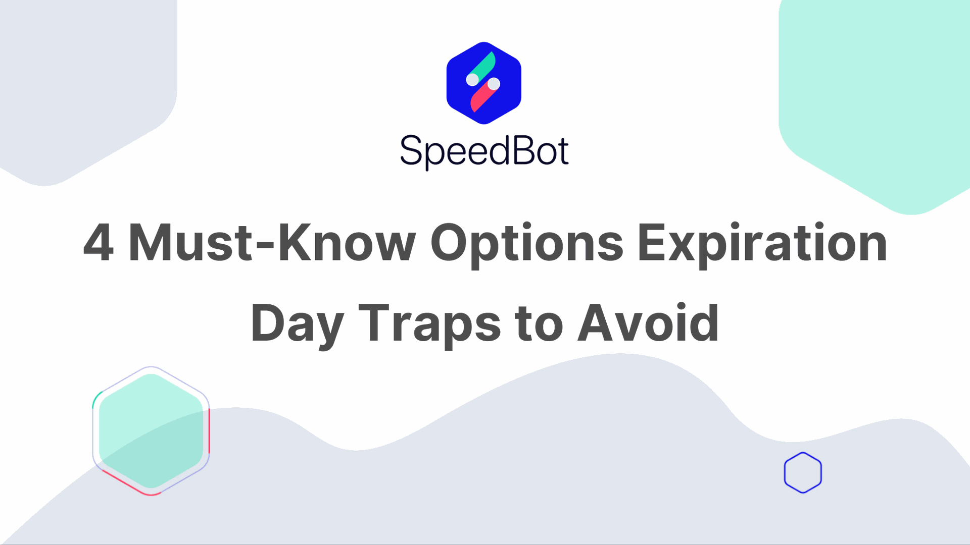 4 Must-Know Options Expiration Day Traps