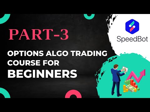 Options Algo Trading Course for Beginners Part-3 | Options Trading ...